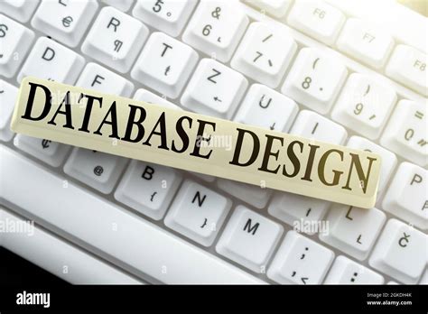 Text Sign Showing Database Design Concept Meaning Organisation Of Data According To A Database