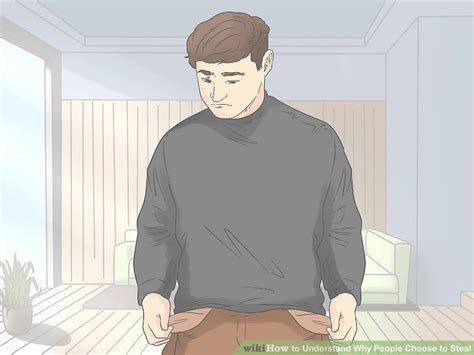 3 Ways To Understand Why People Choose To Steal Wikihow