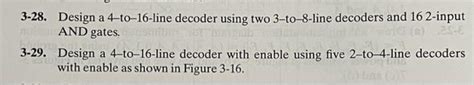 Solved 3 28 Design A 4 To 16 Line Decoder Using Two 3