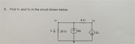 Solved Find V And V In The Circuit Shown Below Chegg