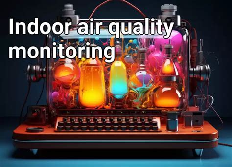 Indoor Air Quality Monitoring Technologygovcapital