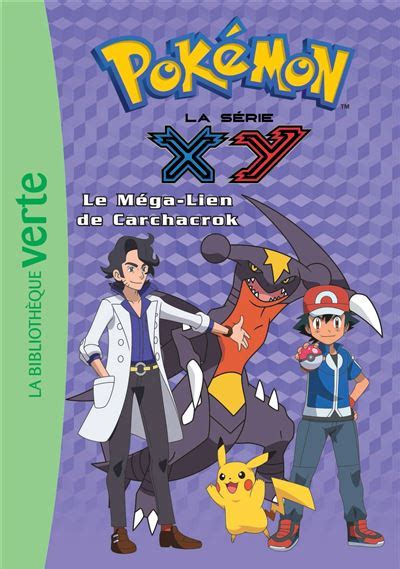 Les Pokémon La Série Xy Tome 26 Pokémon 26 Le Méga Lien De