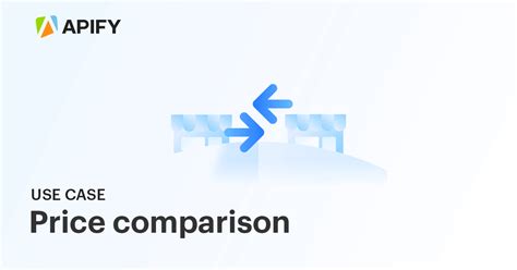 Price Comparison Use Cases Apify
