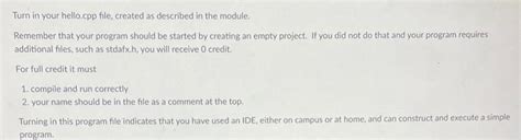 Solved Turn In Your Hellocpp File Created As Described In