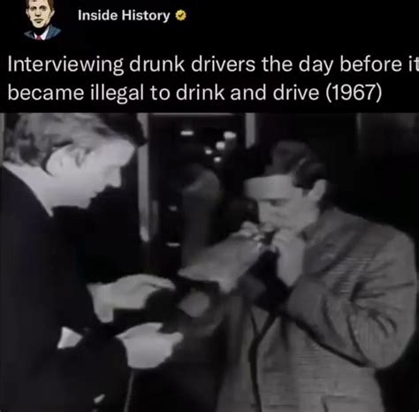 Inside History Interviewing Drunk Drivers The Day Before It Became