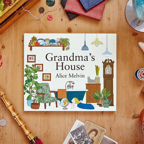 Grandmas House Alice Melvin