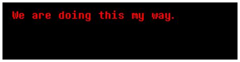 Undertale No More Deals Intro Dialogue My Version Chara Sprites By