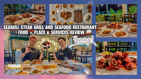 Seabull Steak Grill And Seafood Restaurant Food Place And Services Review For Inquiries With