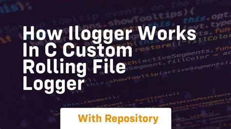 how ilogger works in c custom rolling file logger youtube