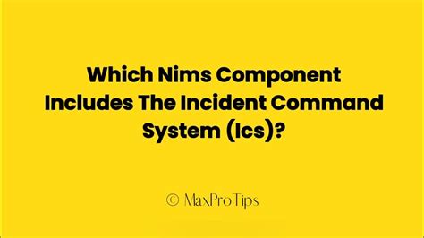 which nims component includes the incident command system ics youtube