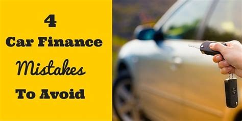 4 Car Financing Mistakes To Avoid Financial Sumo