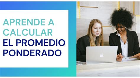 Promedio Ponderado Explicaci N Sencilla Youtube