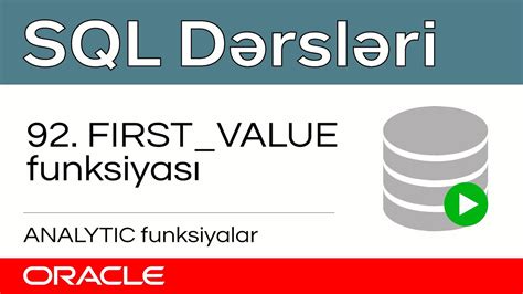 Oracle Sql Dərsləri 92 Firstvalue Funksiyası Sql Firstvalue