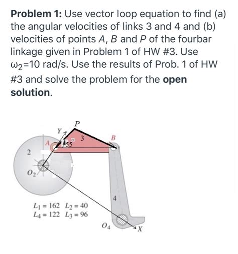 Solved Problem 1 Use Vector Loop Equation To Find A The