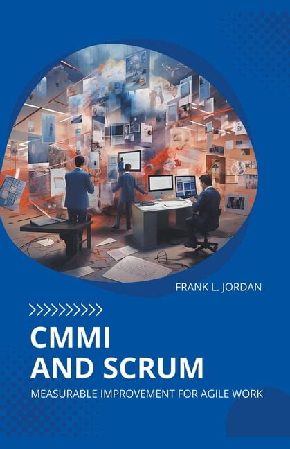 Cmmi And Scrum Measurable Improvement For Agile Work