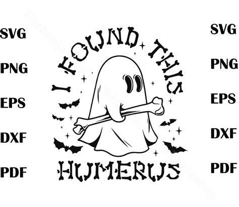 I Found This Humerus Halloween Ghost Svg Digital File Etsy