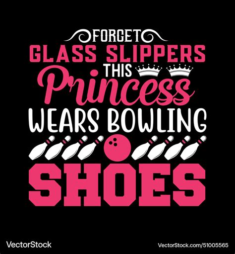 Forget Glass Slippers This Princess Wears Bowling Vector Image