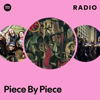 Piece By Piece Radio Spotify Playlist
