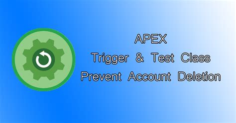 Apex Trigger And Test Class To Prevent Account Deletion Salesforce Tutorials