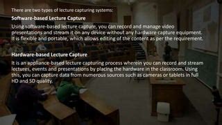 Lecture Capturing System And Its Advantages PPT