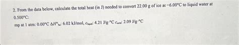 Solved 2 From The Data Below Calculate The Total Heat In Chegg Com