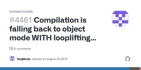 Compilation Is Falling Back To Object Mode WITH Looplifting Enabled Issue Numba Numba
