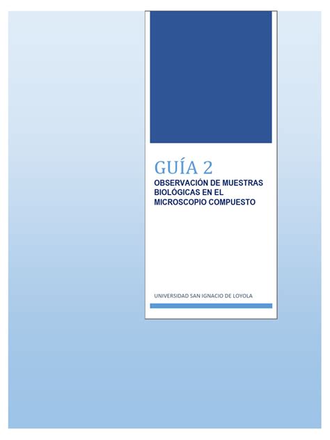 Guía 2 Observación De Muestras Biológicas En El Microscopio Compuesto