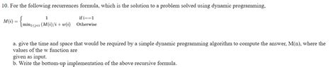 Solved For The Following Recurrences Formula Which Is ﻿the