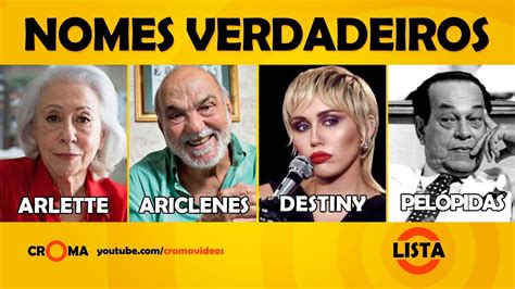Lista Qual O Nome Verdadeiro Dos Famosos