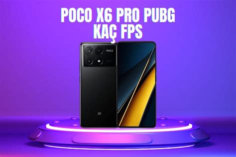 Poco X6 Pro Pubg Kaç Fps 2024 Oppo Forum