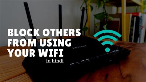 How To Block Others From Using My Wifi Wifi Tricks And Tutorials Youtube