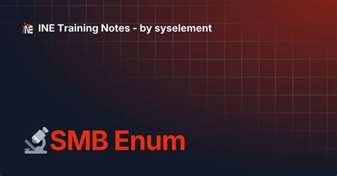 🔬smb Enum Ine Training Notes By Syselement