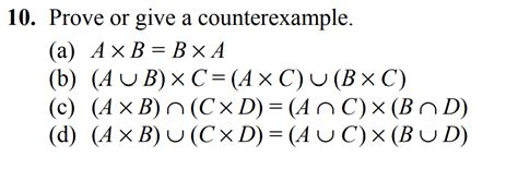Solved 10 Prove Or Give A Counterexample A A×bb×a B