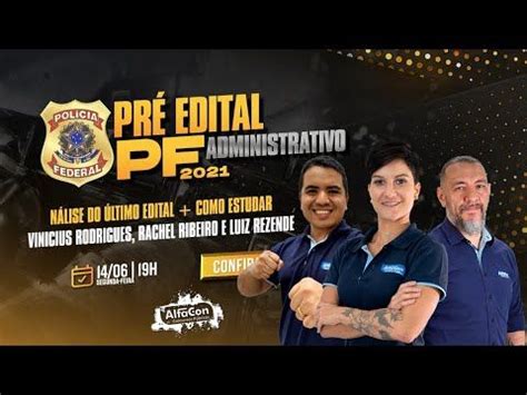 Análise do último edital como estudar PF Administrativa AlfaCon