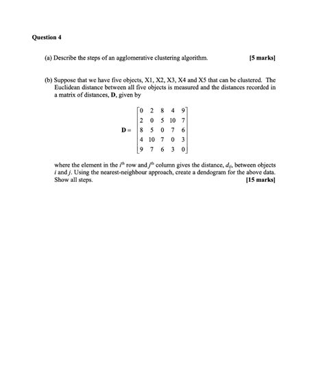 Solved A Describe The Steps Of An Agglomerative Clustering