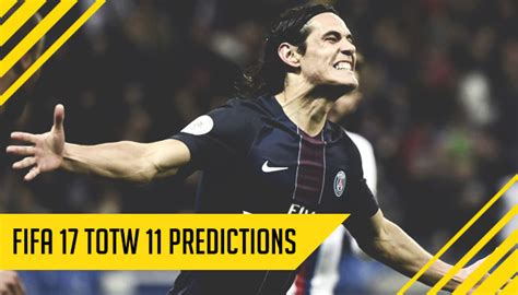 Fifa 17 Totw 11 Predictions Fifa Infinity