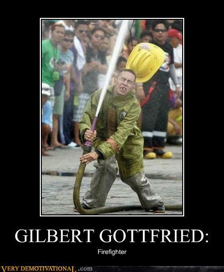 Gilbert Gottfried Firefighter Motivational Or Demotivational