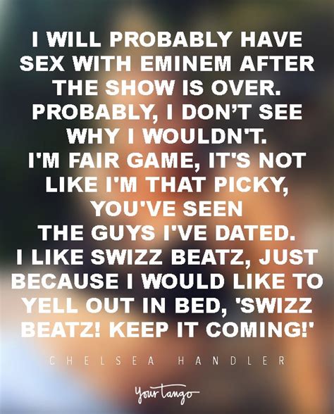 Chelsea Handlers 10 Funniest Quotes About Love Yourtango