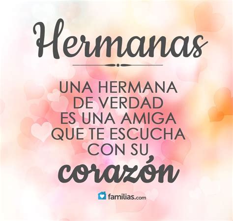 Una Hermana Es El Regalo Más Preciosoque Dios Te Ha Regalado Ya Que