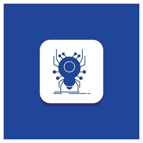 Blue Round Button For Bug Insect Spider Virus App Glyph Icon 12887639 Vector Art At Vecteezy