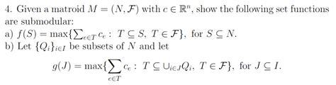 Solved 4 Given A Matroid Mnf With C∈rn Show The