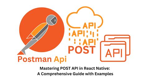Mastering POST API In React Native A Comprehensive Guide With Examples