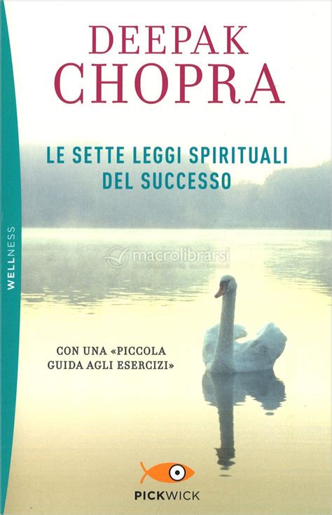 Le Sette Leggi Spirituali Del Successo Libro Di Deepak Chopra