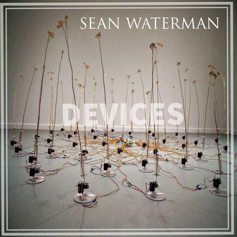 Sean Waterman Devices Album Single Review The Ark Of Music