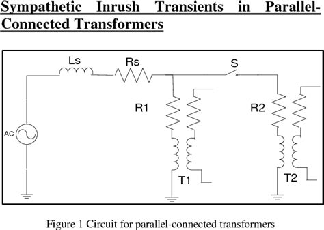 Figure 1 From Energising Inrush Current Transients In Parallel Connected Transformers Semantic