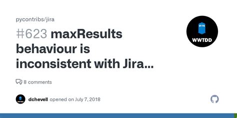 maxresults behaviour is inconsistent with jira api · issue 623