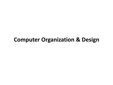 Ppt Computer Organization And Design Powerpoint Presentation Free