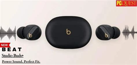 The Transparent Beats Studio Buds Plus Announced Know More