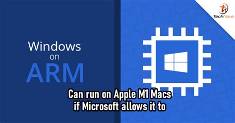 ARM Version Of Windows Could Run On Macs With New Apple M Chip TechNave