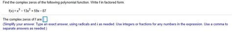solved find the complex zeros of the following polynomial